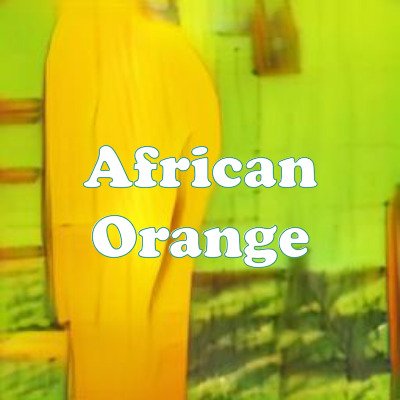African Orange Strain, Weed Strain, Cannabis Info 2021 | Strain Review