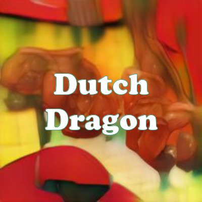 Dutch Dragon Strain, Weed Strain, Cannabis Info 2021 | Strain Review