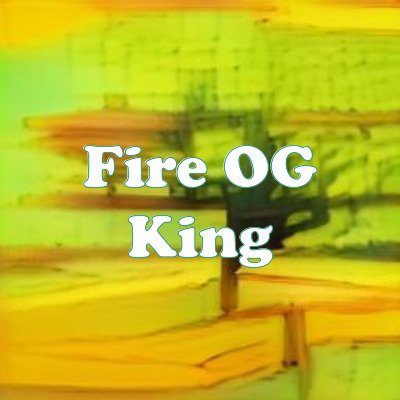Fire OG King Strain, Weed Strain, Cannabis Info 2021 | Strain Review