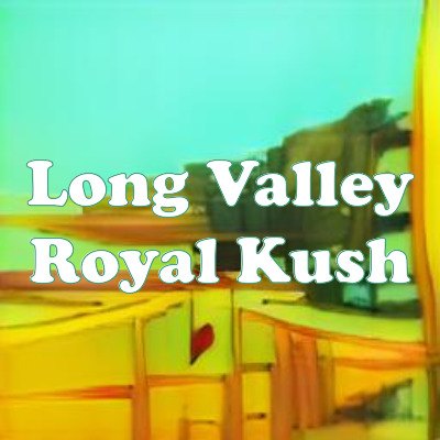 Long Valley Royal Kush Strain, Weed Strain, Cannabis Info 2021 | Strain ...