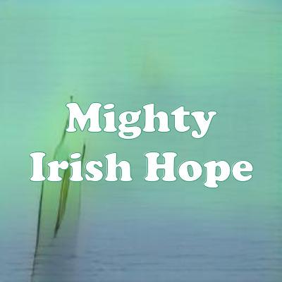 Mighty Irish Hope Strain, Weed Strain, Cannabis Info 2021 | Strain Review